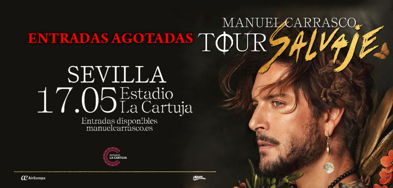 MANUEL CARRASCO | Tour Salvaje - Estadio La Cartuja Sevilla