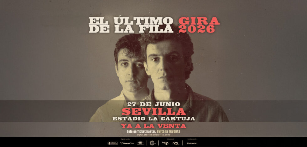 El Último de la Fila | Gira 2026 - Estadio La Cartuja Sevilla